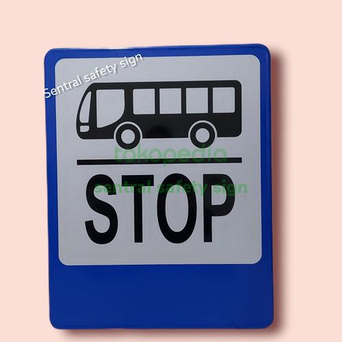 Jual Rambu Pemberhentian Bus - Jakarta Barat - SENTRAL SAFETY SIGN ...