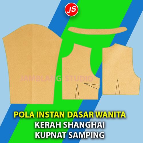 Jual Pola Dasar Kerah Shanghai Kupnat Samping Dewasa - Kab. Pekalongan - Jamblang Store | Tokopedia