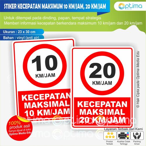 Jual STIKER PERINGATAN - KECEPATAN MAKSIMUM 10 KM/JAM ATAU 20 KM/JAM ...