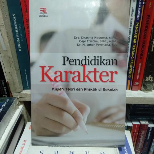 Jual Buku Pendidikan Karakter Kajian Teori dan Praktik di Sekolah - Kota Bandung - Toko Buku ...