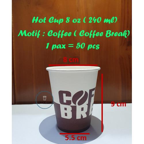 Jual Paper Hot Cup Gelas Kertas 8 oz 240 ml Coffee Break - Jakarta Utara - Space Cup | Tokopedia