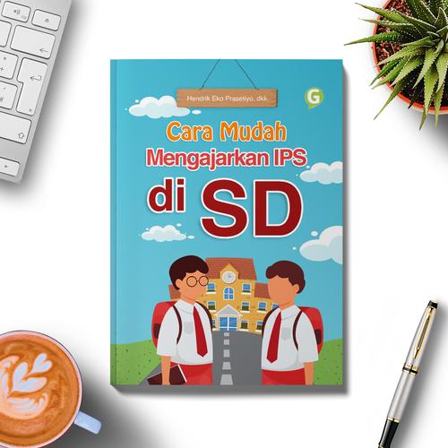 Jual Cara Mudah Mengajarkan IPS di SD - Kab. Bogor - GUEPEDIA SHOP ...