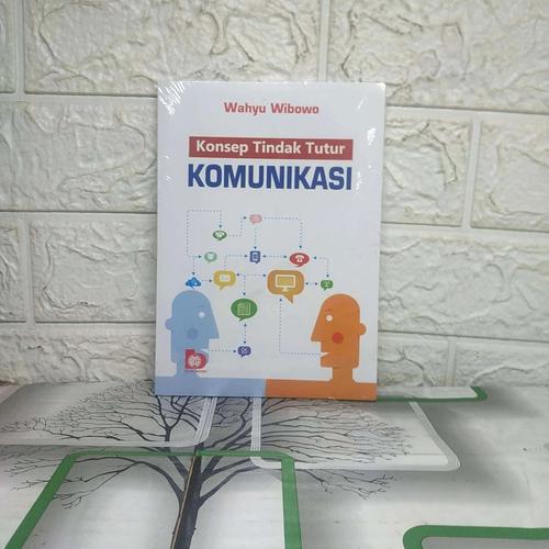 Jual Konsep Tindak Tutur Komunikasi Wahyu Wibowo - Kota Bandung - AREA ... Jual Konsep Tindak Tutur Komunikasi Wahyu Wibowo - Kota Bandung - AREA ...
