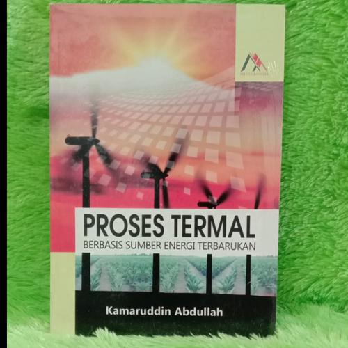 Jual [BS]BUKU ORI PROSES TERMAL BERBASIS SUMBER ENERGI TERBARU - Kota ...