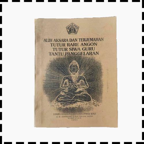Jual Buku Tutur Rare Angon Tutur Siwa Guru Tantu Panggelaran Agama ...
