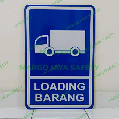 Jual Rambu Loading Barang ACP 60x40cm - Jakarta Barat - MARGO JAYA ...