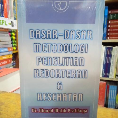 Jual DASAR - DASAR METODOLOGI PENELITIAN KEDOKTERAN DAN KESEHATAN - Kota Bandung - toko buku ...