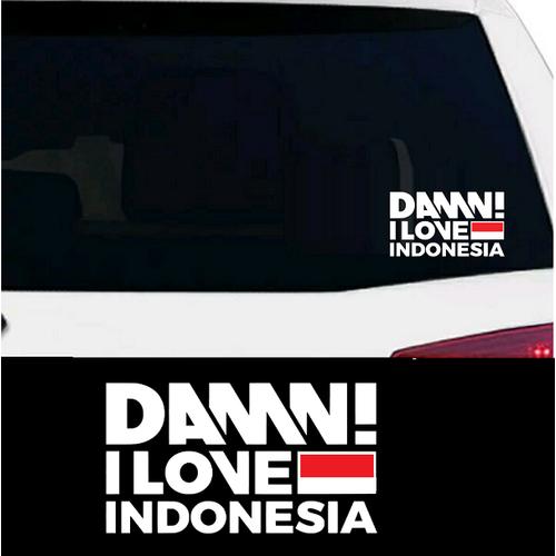Jual Stiker Kaca Mobil Unik Lucu Cutting Sticker Damn I Love Indonesia ...