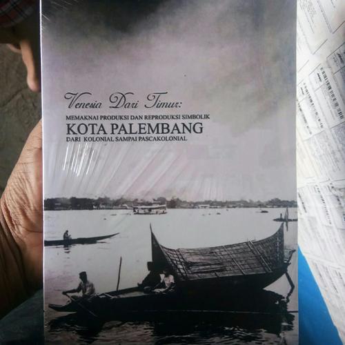 Jual buku kota palembang dari kolonial sampai pascakolonial - Kota ...