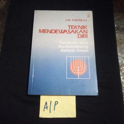 Jual TEKNIK MENDEWASAKAN DIRI Tumbuh dan Berkembang dalam iman - Kota Depok - hotlan books ...