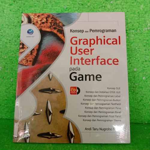Jual buku konsep dan pemrograman graphical user interface pada game ...