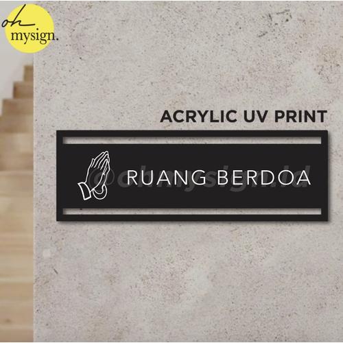 Jual Sign Akrilik Ruang Berdoa UV Print Modern Label Sign - Jakarta ...