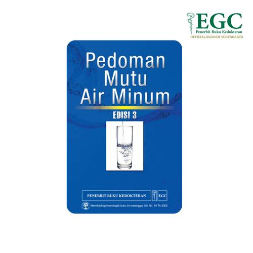 Jual Pedoman Mutu Air Minum Ed.3 - Kab. Bantul - EGC Cabang Yogyakarta ...