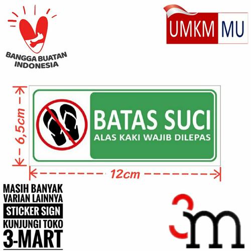 Jual Sticker Sign BATAS SUCI ALAS KAKI WAJIB DILEPAS #1 - Kab ...