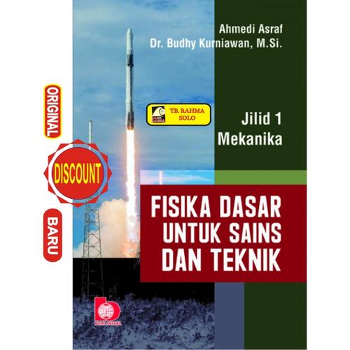 Jual Fisika Dasar Untuk Sains dan Teknik Jilid 1 Mekanika - Ahmedi Asraf - Kota Yogyakarta ...