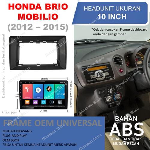 Jual Frame Honda Brio Mobilio 2012-2015 Untuk Head unit Android 10 Inch ...