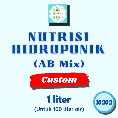 Jual AB Mix Nutrisi Hidroponik 1 liter Custom Order Untuk Tanaman ...