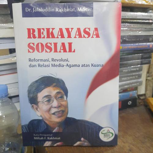 Jual Rekayasa sosial reformasi revolusi dan relasi media. - Kota ...