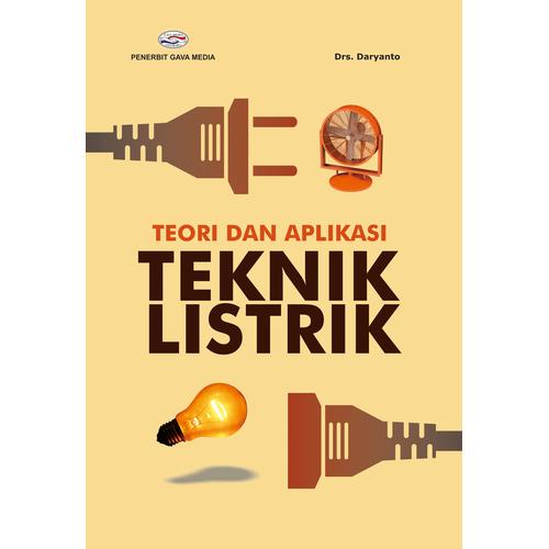 Jual Buku Teori Dan Aplikasi Teknik Listrik - Kota Tangerang - Teras ... Jual Buku Teori Dan Aplikasi Teknik Listrik - Kota Tangerang - Teras ...