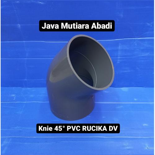 Jual KNIE 45° POLOS RUCIKA 6" inch DV PVC / ELBOW Knee Keni 45 derajat 6" - Jakarta Barat - Java ...