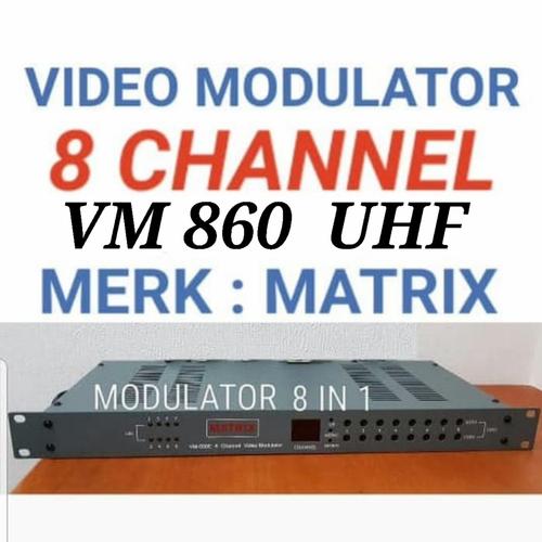 Promo modulator 8in1 uhf matrix VM 860 modulator 8 channel Cicil 0% 3x ...