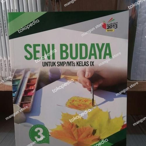 Jual Seni Budaya SMP/MTs Kelas IX K13 Revisi - Jakarta Pusat - Mangun Shop_ | Tokopedia