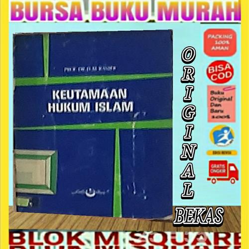 Jual Keutamaan Hukum Islam by Prof.Dr.H.M.Rasjidi - Jakarta Selatan ...
