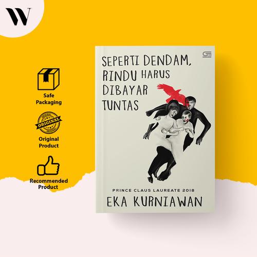 Jual Novel Seperti Dendam, Rindu Harus Dibayar Tuntas by Eka Kurniawan Baru - Kota Depok ...