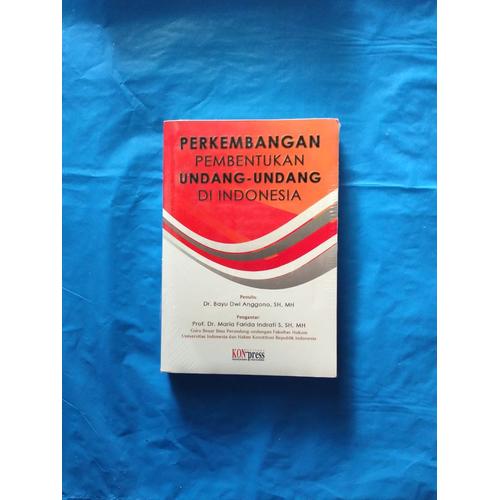 Jual PERKEMBANGAN PEMBENTUKAN UNDANG UNDANG DI INDONESIA -- Dr. Bayu ...