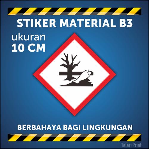 Jual Stiker Material B3 BERBAHAYA BAGI LINGKUNGAN ukuran 10 cm - Kab ...