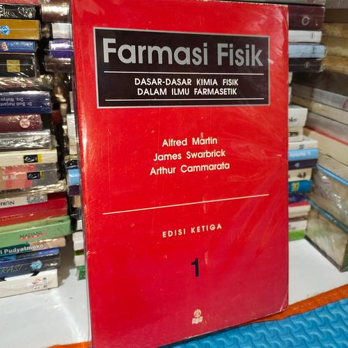 Jual farmasi fisik dasar-dasar kimia fisik dalam ilmu farmasetika jilid 1 - Jakarta Timur - Toko ...