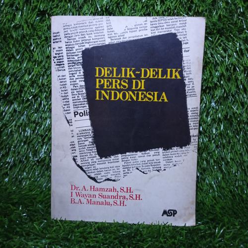 Jual Delik Delik pers di Indonesia Dr. A Hamzah - Jakarta Selatan ...