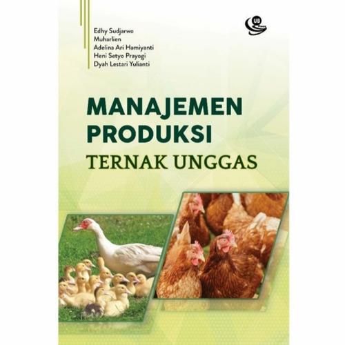 Jual Buku Manajemen Produksi Ternak Unggas - UB Press - Kab. Malang - GSS JM Books | Tokopedia