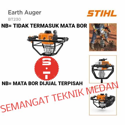 Promo BT230 MESIN ALAT BOR TANAH BIOPORI EARTH AUGER STIHL BT 230 UNIT ...