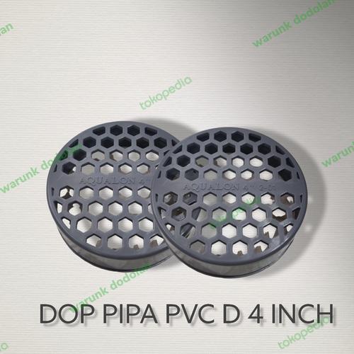 Jual DOP PIPA PVC MODEL SARINGAN / LUBANG-LUBANG D 4 INCH - Kab. Bekasi ...
