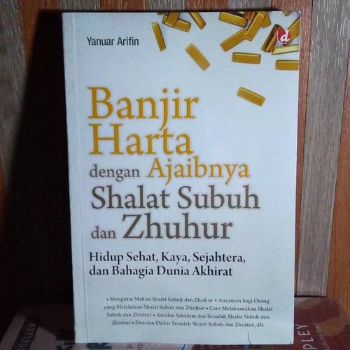 Jual buku banjir harta dengan ajaibnya ahalat subuh dan zhuhur ... Jual buku banjir harta dengan ajaibnya ahalat subuh dan zhuhur ...