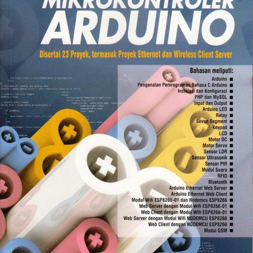 Jual Mudah Belajar Mikrokontroler Arduino : Disertai 23 Proyek - Kab ...