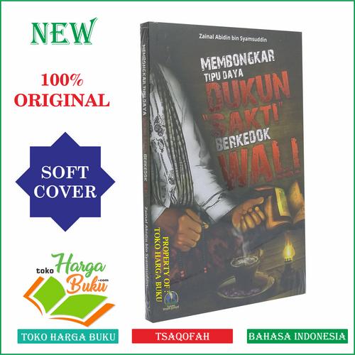 Jual Membongkar Tipu Daya Dukun Sakti Berkedok Wali - Pustaka Imam Bonjol - Jakarta Timur - THB ...