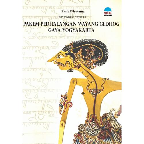 Jual Seri Pustaka Wayang Nusantara I: Pakem Pedhalangan Wayang Gedhog ...
