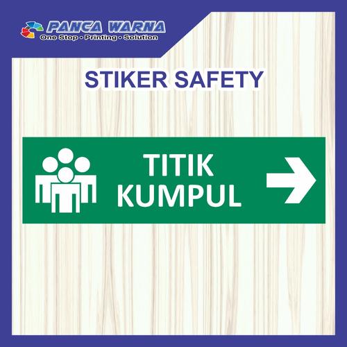 Jual Sticker Safety Sign / Sticker Titik Kumpul Emergency K3 ...