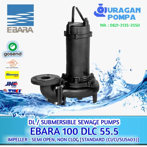 Jual Pompa Ebara 100 DLC 55.5 Submersible Sewage Pumps Celup - Kab ...