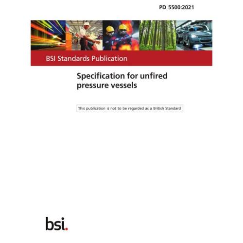 Jual Buku BS PD 5500 2021 Specification for unfired pressure vessels ...