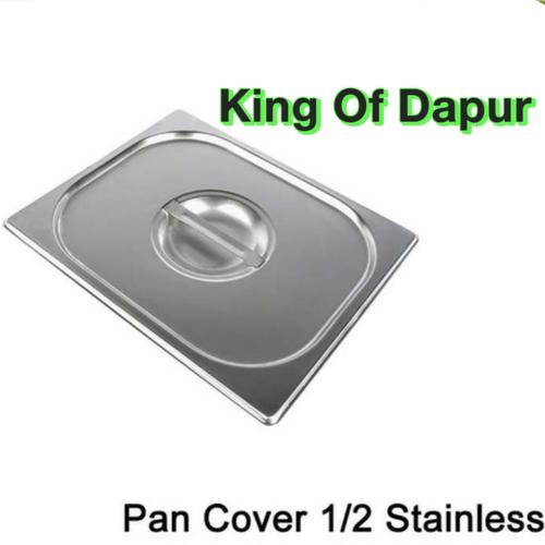 Jual Tutup Food Pan Cover 1/2 Stainless Tutup Gastronom Inside Insert 1 ...