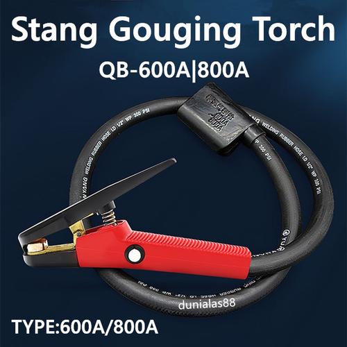 Jual Stang Gouging Torch K3000 K4000 QB-600A QB-800A QB-1000A Stang ...