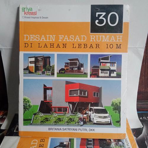 Jual buku interior. desain fasad rumah di lahan lebar 10 m - Kab. Kuningan - buku murah original ...