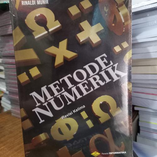 Jual BUKU METODE NUMERIK REVISI KELIMA RINALDI MUNIR - Kota Bandung - lapak buku palasari ...