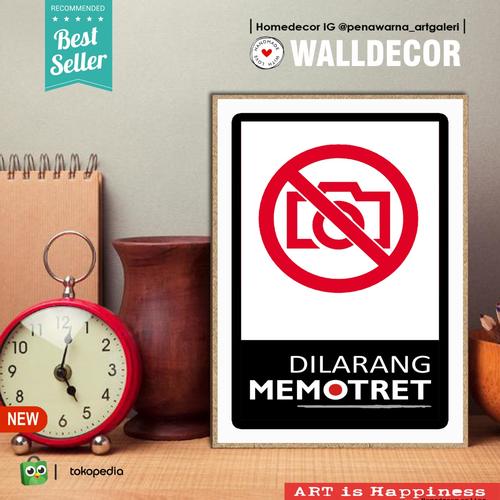 Jual Pajangan Dinding Hiasan Murah Dinding Dilarang memotret Poster ...