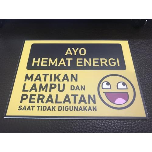 Jual Rambu Tanda Peringatan AYO HEMAT ENERGI Warning Sign/Signage ...
