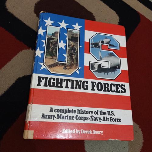 Jual US FIGHTING FORCES A COMPLETE HISTORY OF THE US ARMY MARINE CORPS ...