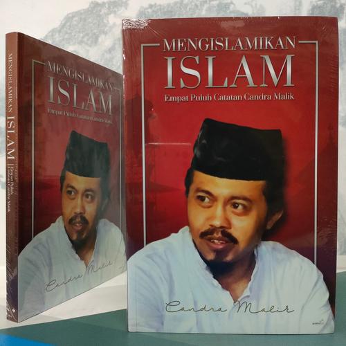 Jual Buku Mengislamikan Islam Empat Puluh Tahun Catatan Candra Malik ...